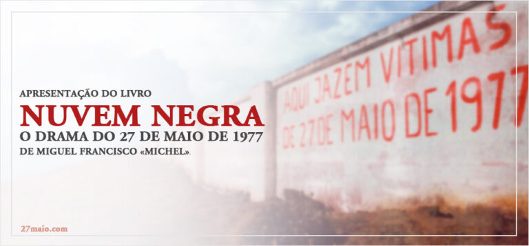 Apresentação do livro ‘Nuvem Negra – O Drama do 27 de Maio de 1977 ...